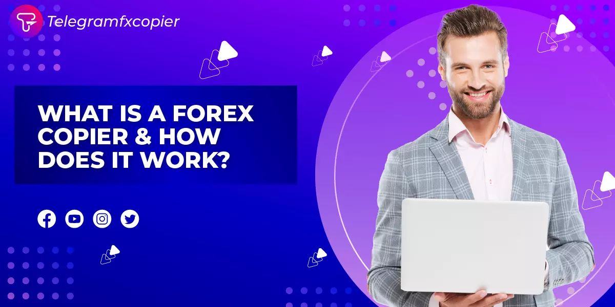 How Do Telegram Forex Signal Copiers Help You Trade?